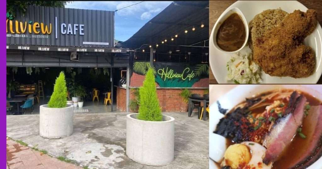Hillview Cafe: Nikmati Keindahan Alam dan Masakan Menyelerakan di Bukit ...